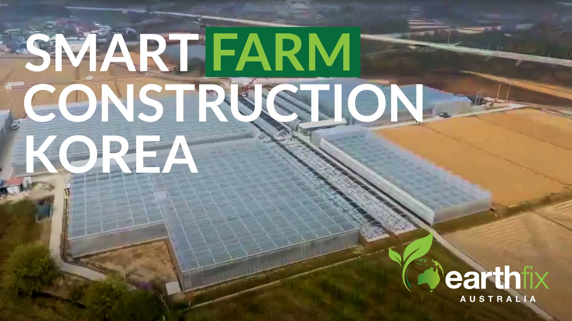 Smart Farm Construction Korea - Earthfix : Earthfix